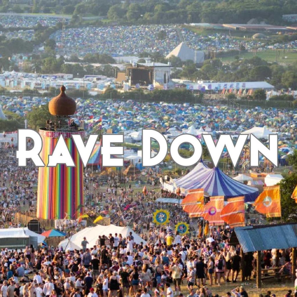 Rave Down – Glastonbury special - Rave Down Radio