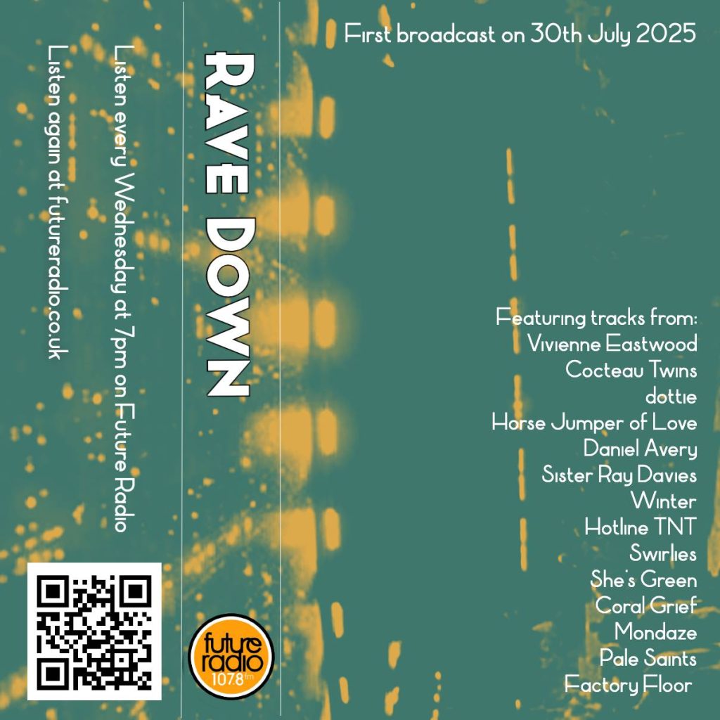 Radio show – 30th July 2025 - Rave Down Radio