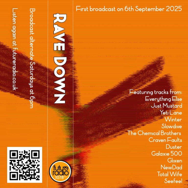 Radio show – 6th September 2025 - Rave Down Radio
