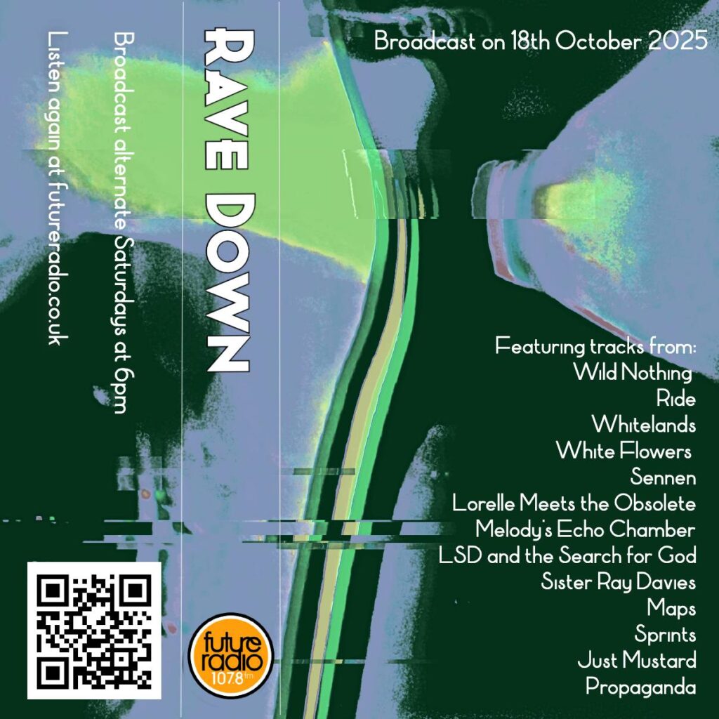 Radio show – 18th October 2025 - Rave Down Radio