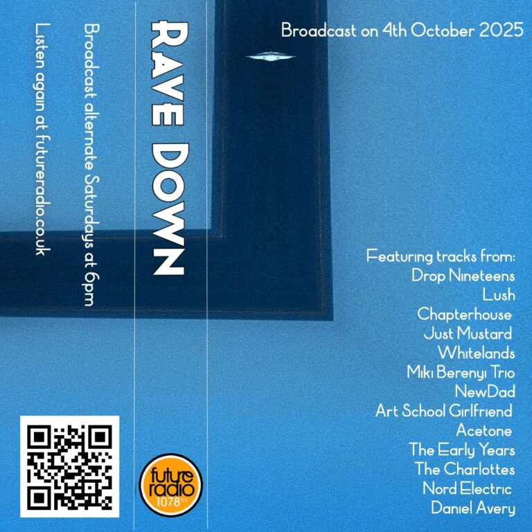 Radio show – 4th October 2025 - Rave Down Radio